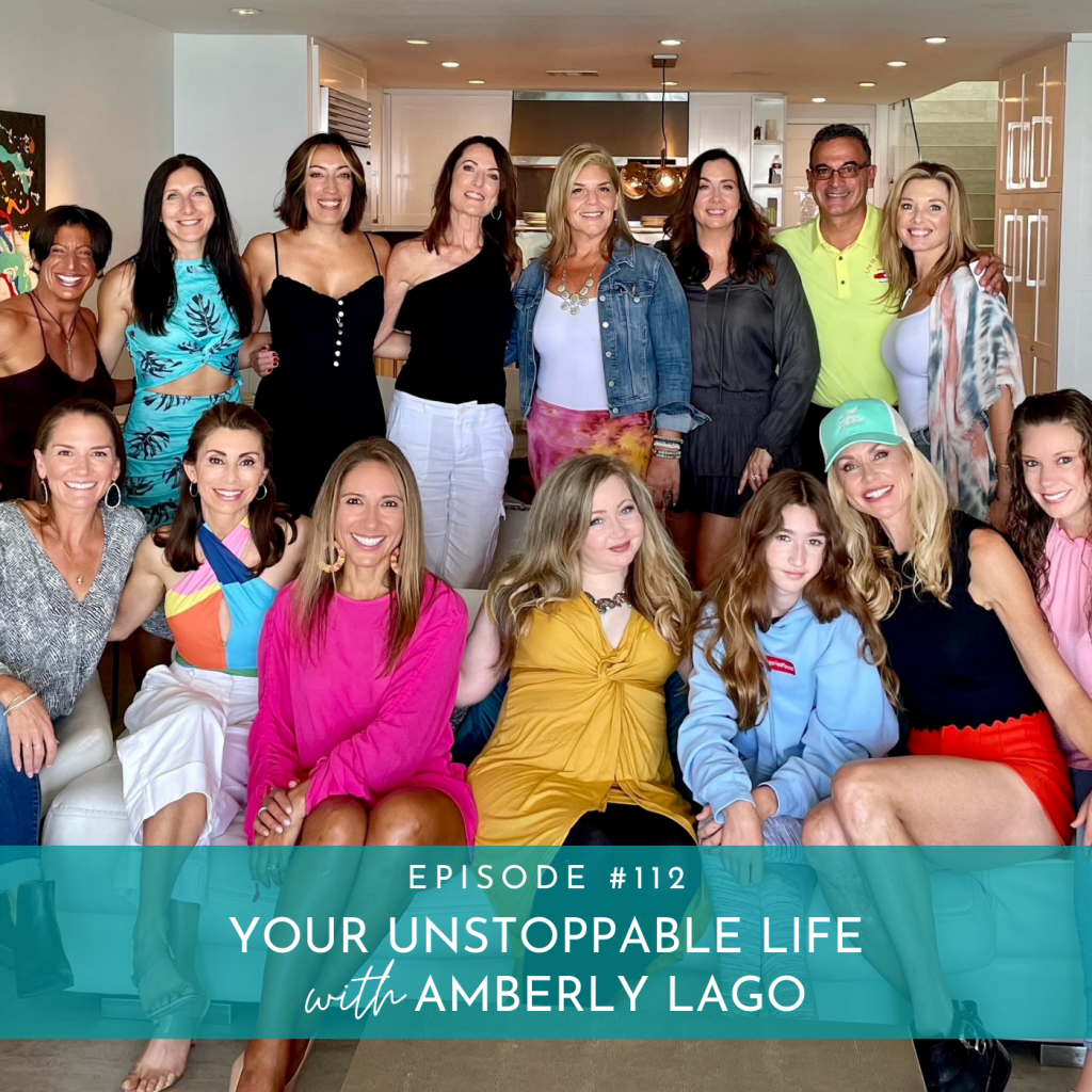 112: Your Unstoppable Life - Amberly Lago