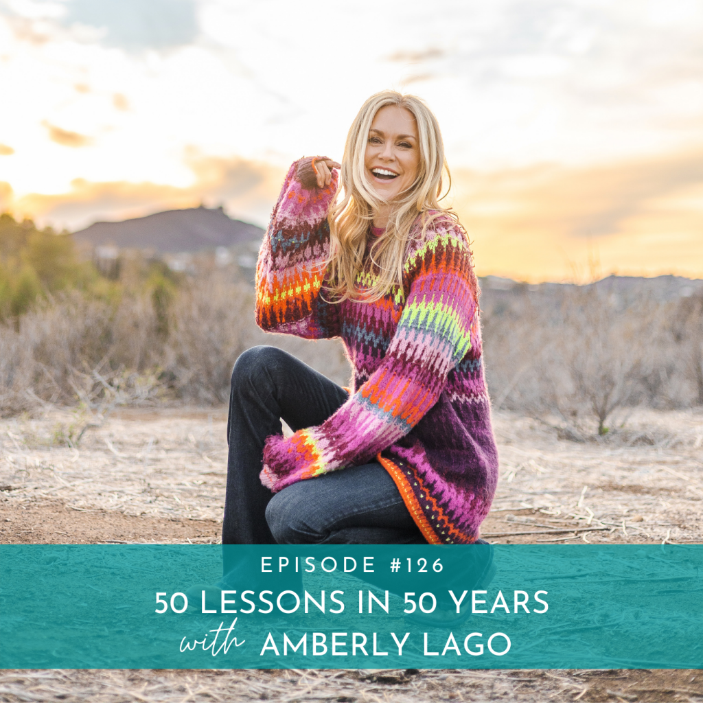 126: 50 Lessons in 50 Years - Amberly Lago