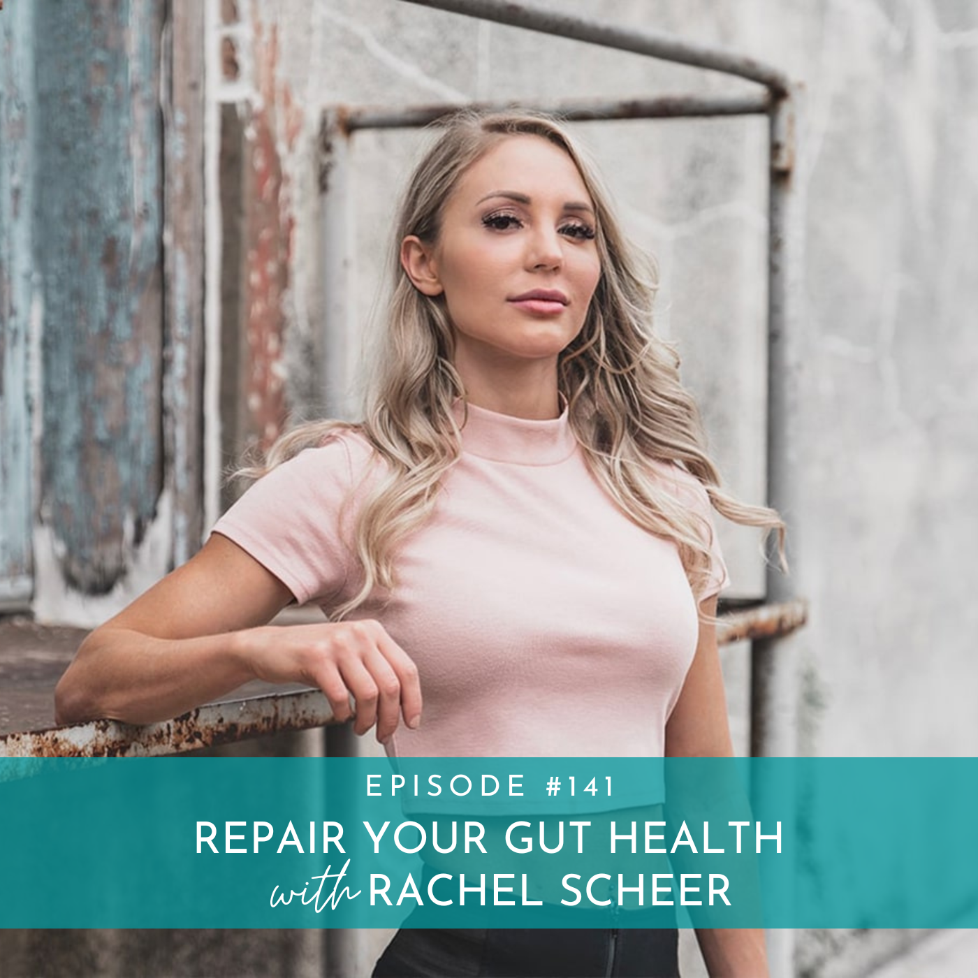 141: How to Build, Maintain & Repair Gut Health and Optimize Your Body ...